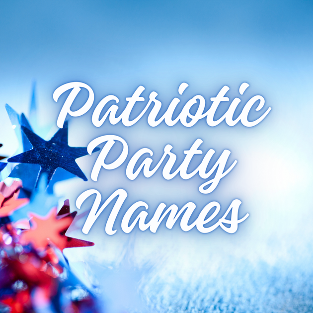 Patriotic Party Names | LittleHaloJ