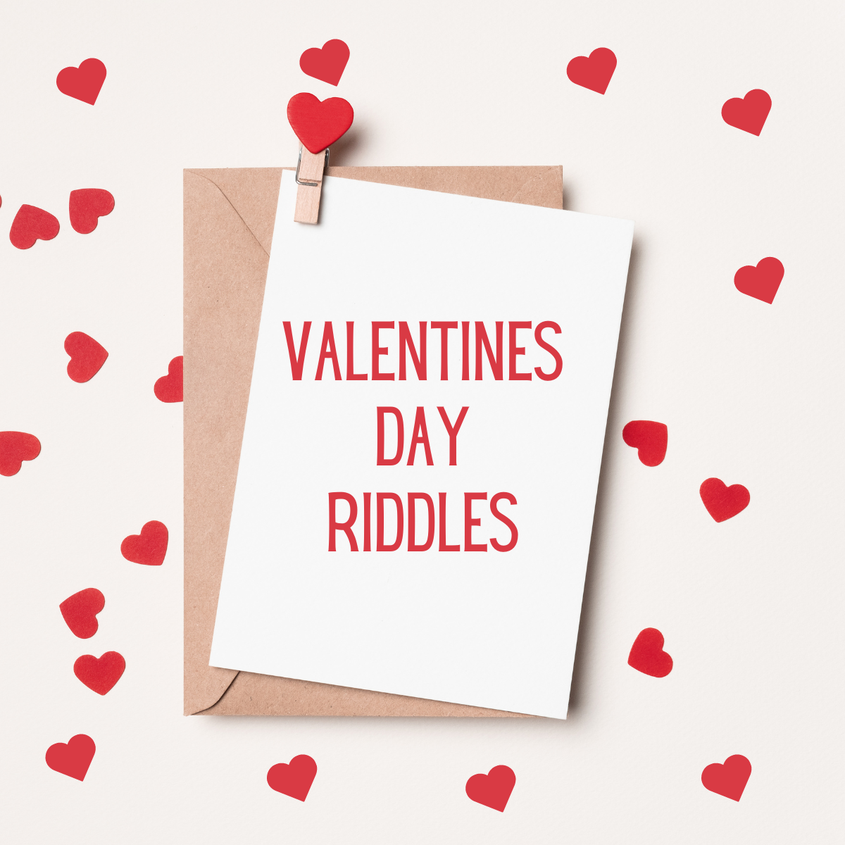 Valentine's Day Riddles | LittleHaloJ