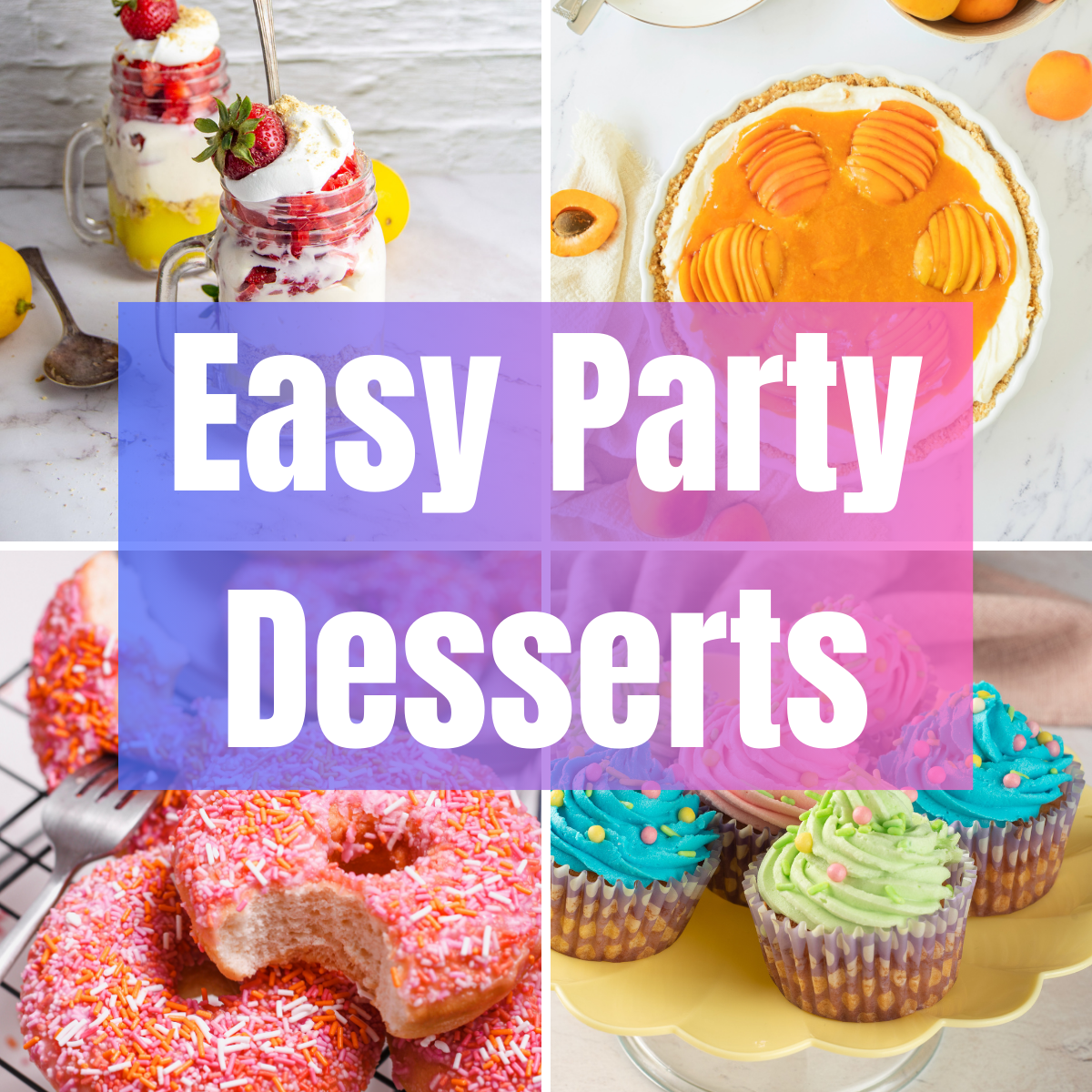 Easy Party Desserts | LittleHaloJ