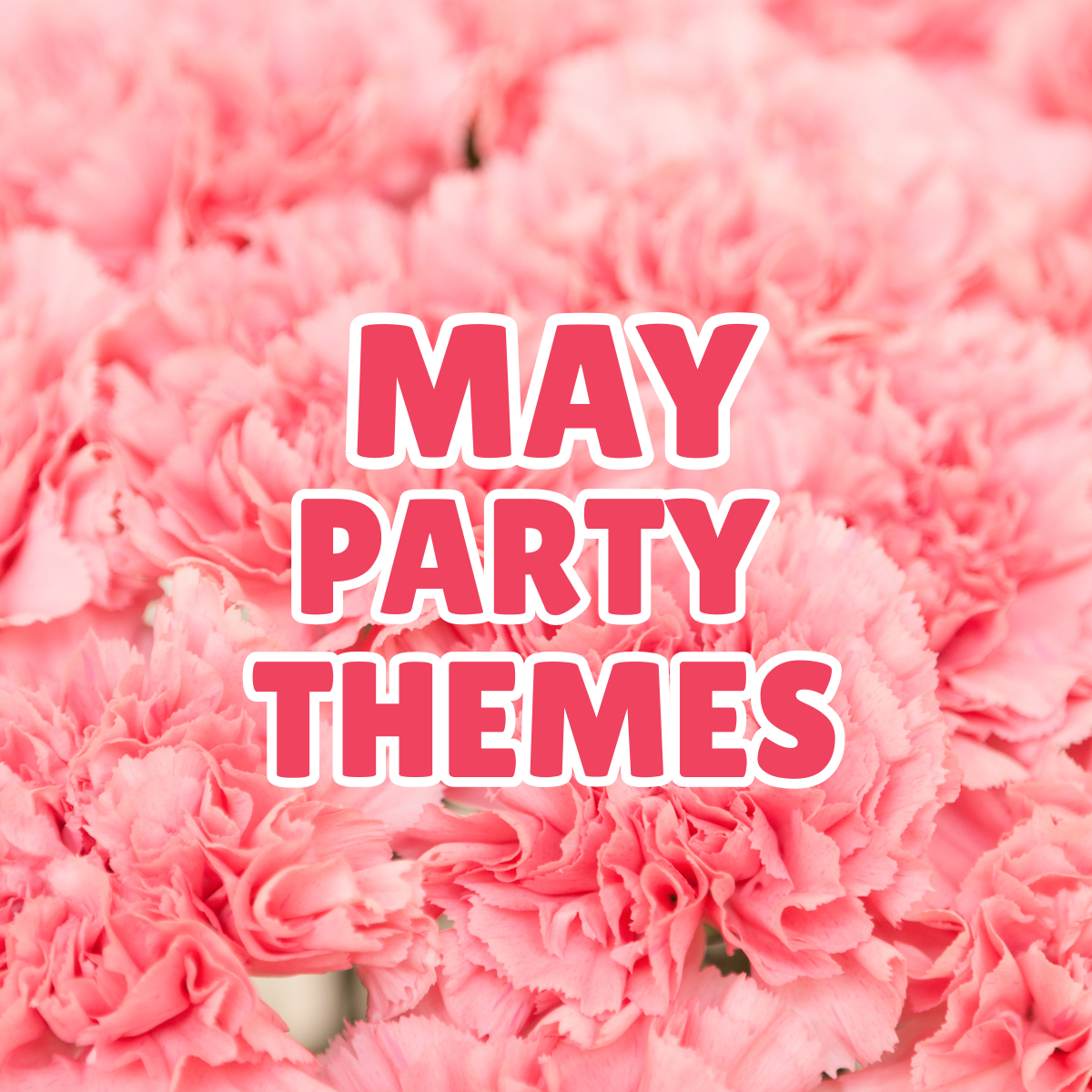 May Party Themes | LittleHaloJ