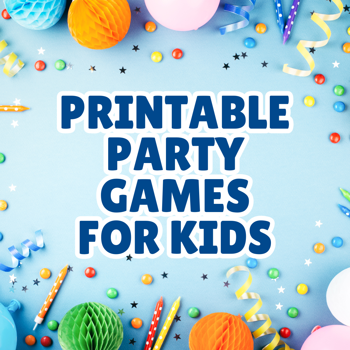 Printable Party Games for Kids | LittleHaloJ