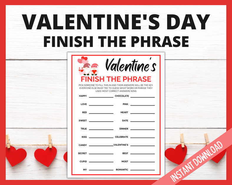 Valentine's Day Finish The Phrase | LittleHaloJ